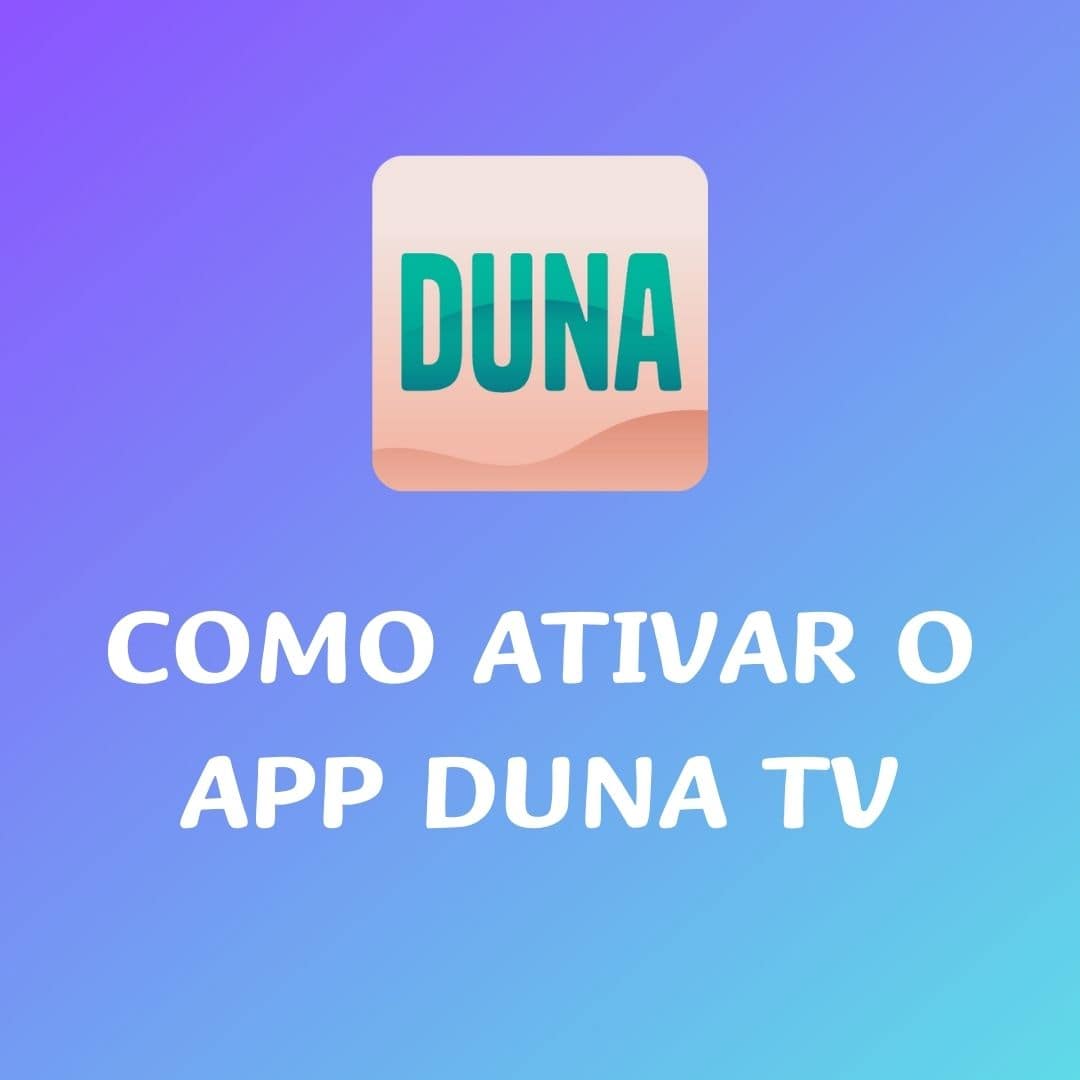 Como ativar o app Duna TV