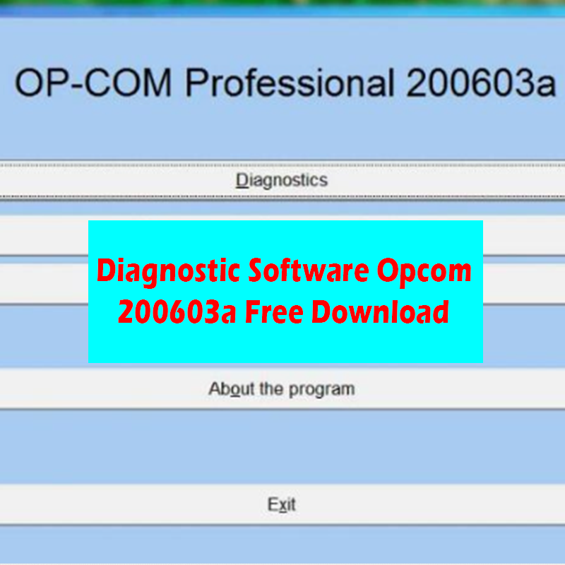 Opel OpCOM Multi 200603a Diagnostic Software Free Download